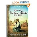 Amazon.com: Where the Broken Heart Still Beats: The Story of Cynthia ...
