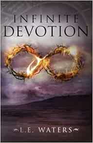 Infinite Devotion: Second Book of the Infinite Series (Volume 2 ...