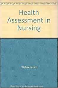 Health Assessment in Nursing: 9780781787185: Medicine & Health Science ...