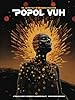 Popol Vuh - The sacred text of the Mayan civilization: A Timeless ...