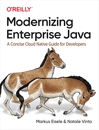 Modernizing Enterprise Java: A Concise Cloud Native Guide for ...