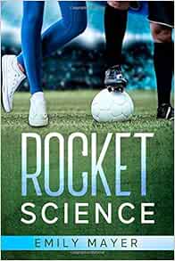 Amazon.com: Rocket Science: 9798660073311: Mayer, Emily: Books