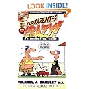 Amazon.com: Yes, Your Parents Are Crazy!: A Teen Survival Guide: A Teen ...