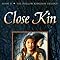 Amazon.com: Close Kin: Book II -- The Hollow Kingdom Trilogy (Hollow ...