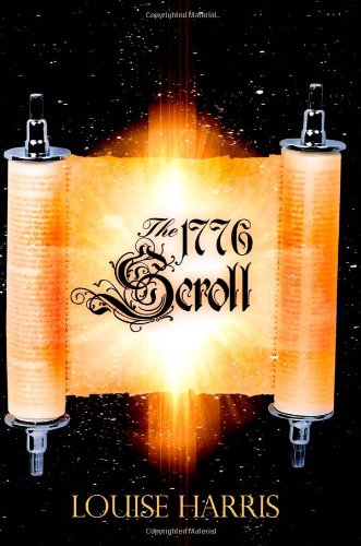 The 1776 Scroll: Harris, Louise: 9781424150984: Amazon.com: Books