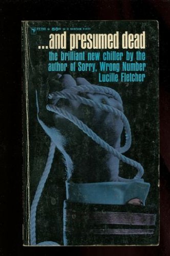 Amazon - and Presumed Dead: Lucille Fletcher: Books