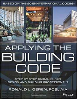 Applying the Building Code: Step-by-Step Guidance for Design and ...