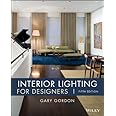 Interior Lighting for Designers, 4th Edition: Gordon, Gary ...