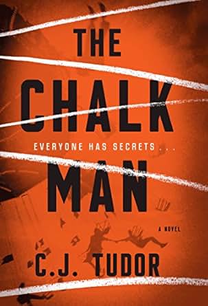 The Chalk Man: A Novel eBook: C. J. Tudor: Amazon.ca: Kindle Store