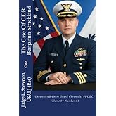 The Case of CDR Benjamin Strickland: Unrestricted Coast Guard ...