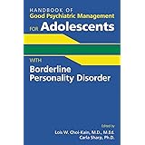 Handbook of Good Psychiatric Management for Borderline Personality ...