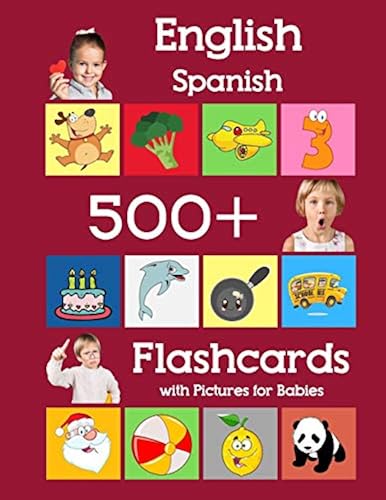 English Spanish 500 Flashcards with Pictures for Babies: Learning ...