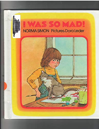 I Was So Mad!: Simon, Norma, Leder, Dora: 9780807535202: Amazon.com: Books