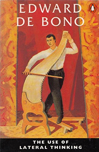 The Use of Lateral Thinking: De Bono, Edward: 9780140137880: Amazon.com ...