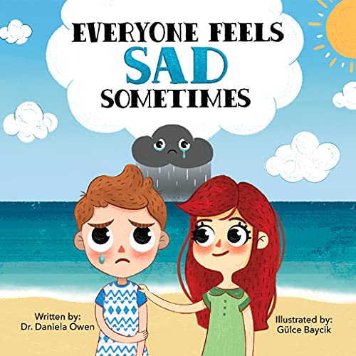 Everyone Feels Sad Sometimes - Emotions Book for Kids Ages 3-10 ...
