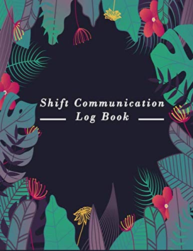 Download Now: Shift Communication Log Book: Work Shift Management ...