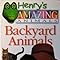 Backyard Animals (Henry's Amazing Animals): DK Publishing, Partridge ...