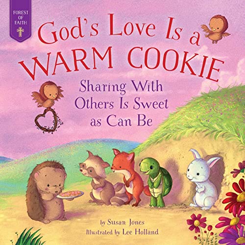 Amazon.com: God's Love Is a Warm Cookie: Sharing with Others Is Sweet ...