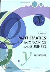 Mathematics for Economics and Business (5th Edition): Ian Jacques ...