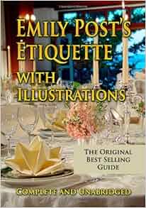 Amazon.com: Emily Post's Etiquette with Illustrations Complete and ...