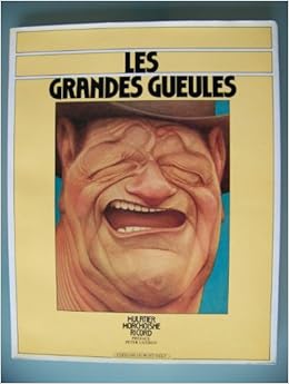 Les Grandes Gueules: Amazon.co.uk: Jean Mulatier, Claude Morchoisne ...