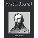 Amiel's Journal: Amiel, Henri-Frederic, Ward, Humphry, Mrs ...