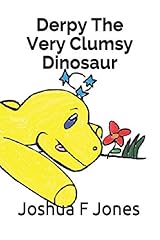 Derpy The Very Clumsy Dinosaur (Derpy The Dinosaur) Book Review and ...