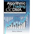 Algorithmic Trading and DMA: An introduction to direct access trading ...