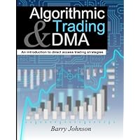 Algorithmic Trading and DMA: An introduction to direct access trading ...
