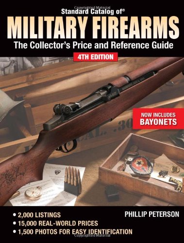 Download: Standard Catalog of Military Firearms: The Collector's Price and Reference Guide ...