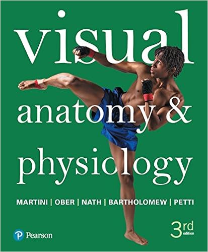 Visual Anatomy & Physiology (3rd Edition) Solutions | Course Hero