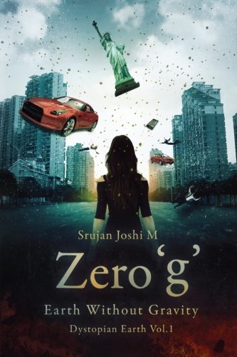 Amazon.com: Zero 'g': Earth Without Gravity (Dystopia Earth ...