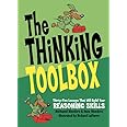 The Thinking Toolbox: Thirty-Five Lessons That Will Build Your Reasoning Skills: Nathaniel ...