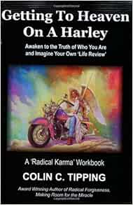 Getting to Heaven on a Harley: Colin C. Tipping, Shari Claire, JoAnn ...