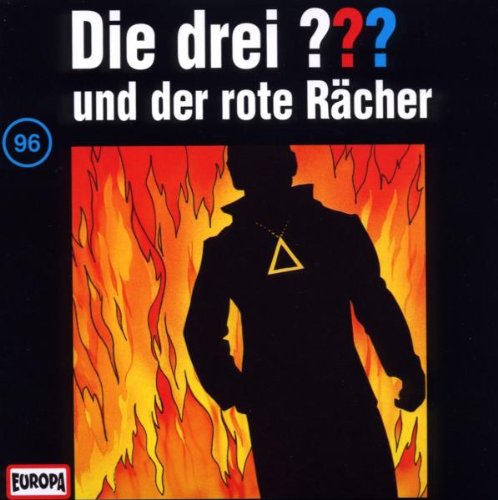 Die drei Fragezeichen - Folge 96: und der rote Rächer - Die Drei ??? 96 ...