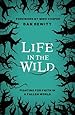 Life in the Wild: Dan Dewitt, Mike Cosper: 9781784981693: Amazon.com: Books