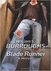 Blade Runner: A Movie: Burroughs, William S.: 9780912652788: Amazon.com ...