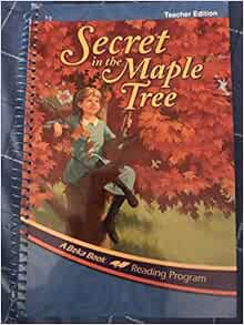 Secret in the Maple Tree Teacher's Edition A Beka Book Reading Program ...
