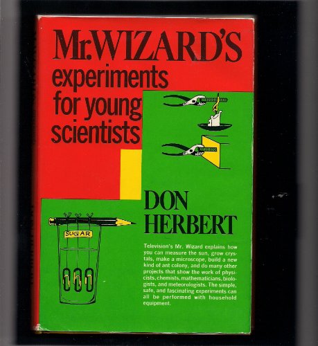 Mr. Wizard's Experiments for Young Scientists: Herbert, Don ...