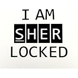 Amazon.com: I Am SHER Locked - Vinyl Decal: Automotive