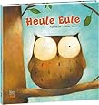 Heule Eule: Amazon.de: Paul Friester, Philippe Goossens: BÃ¼cher