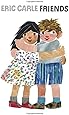 Friends: Eric Carle: 9780399165337: Amazon.com: Books