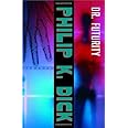 Dr. Futurity: A Novel: Dick, Philip K.: 9781400030095: Amazon.com: Books