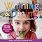 Whining and Dining: Mealtime Survival for Picky Eaters and the Families ...