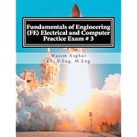 Fundamentals of Engineering (FE) Electrical and Computer - Practice Exam # 1: Full length ...