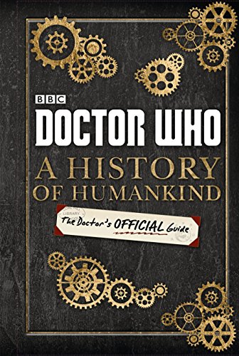 Amazon.com: Doctor Who: A History of Humankind: The Doctor's Offical ...