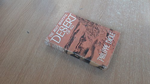The most beautiful desert of all: Philippe Diole: Amazon.com: Books