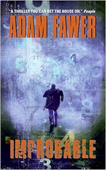Amazon.com: Improbable: A Novel: 9780060736781: Fawer, Adam: Books