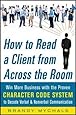 How to Read a Client from Across the Room: Win More Business with the ...