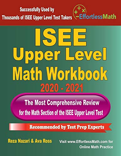 ISEE Upper Level Math Workbook 2020 - 2021: The Most Comprehensive ...